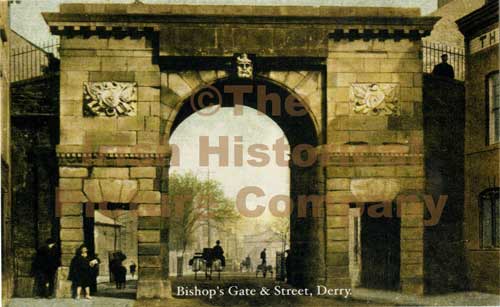 Bishop''s Gate and Street, Derry City, Co. Derry DY-00030 - The ...