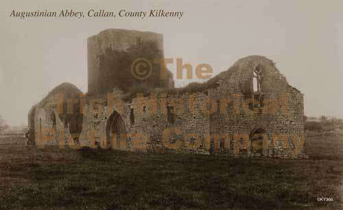Augustinian Abbey, Callan, Co Kilkenny, Ireland. old photograph. KY ...